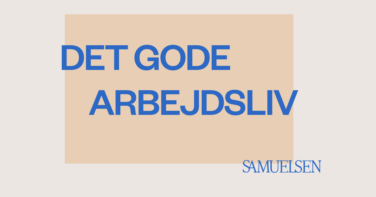 Netværk for Det Gode Arbejdsliv | Samuelsen - da